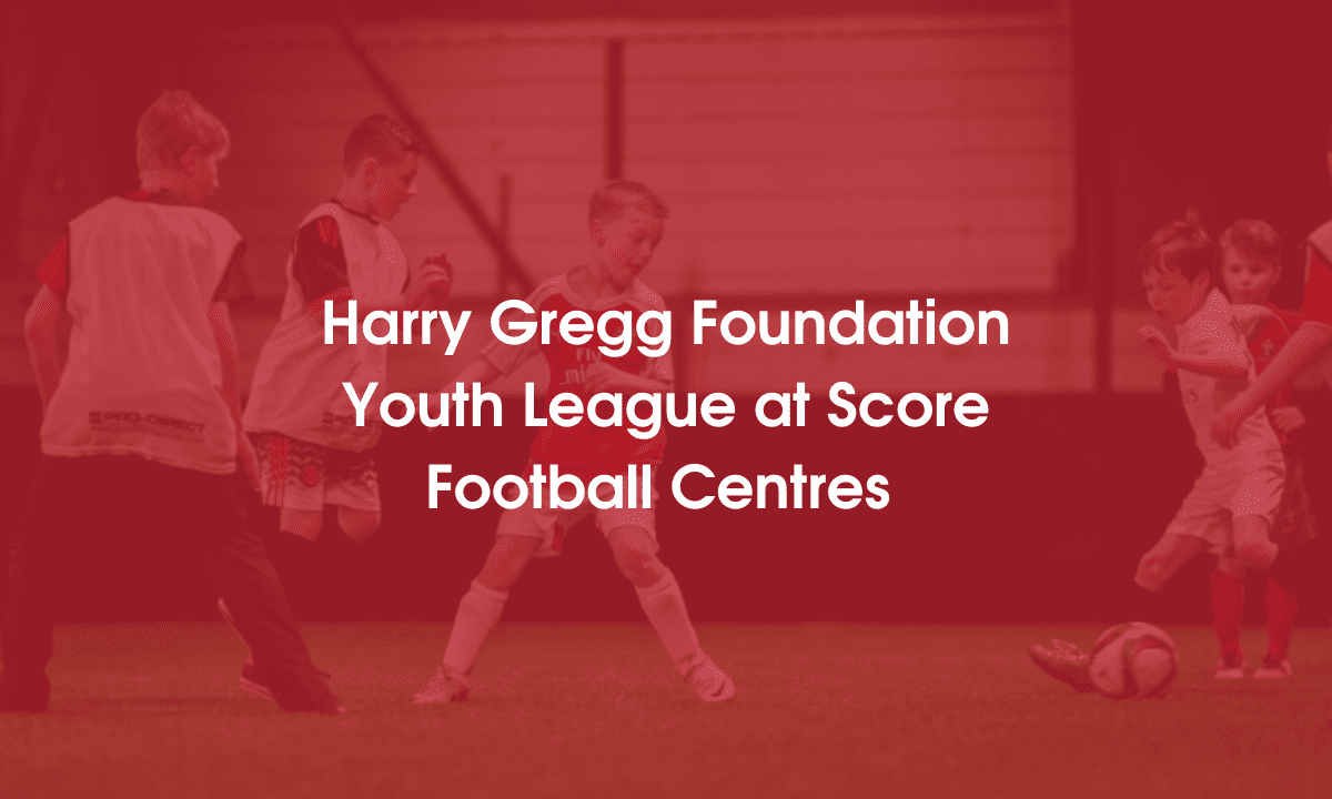 Harry Gregg Foundation Youth League at Score Football Centres
